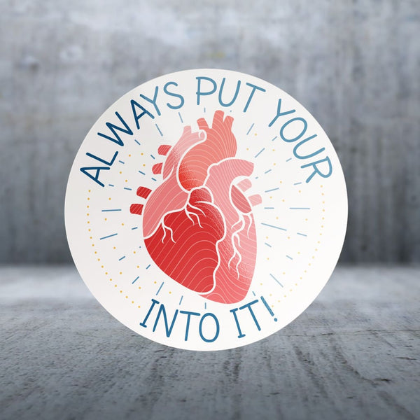 Sticker Pack | 13971 - Always Put Your Heart Into It