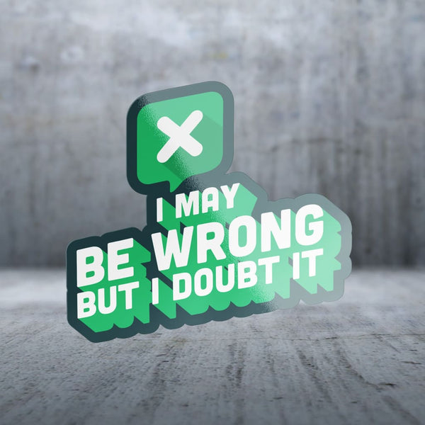 Sticker Pack | 12186 - Funny Sayings - My Be Wrong