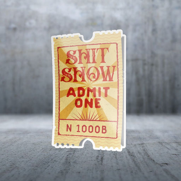 Sticker Pack | 12196 - Funny Sayings - Shit Show Admission