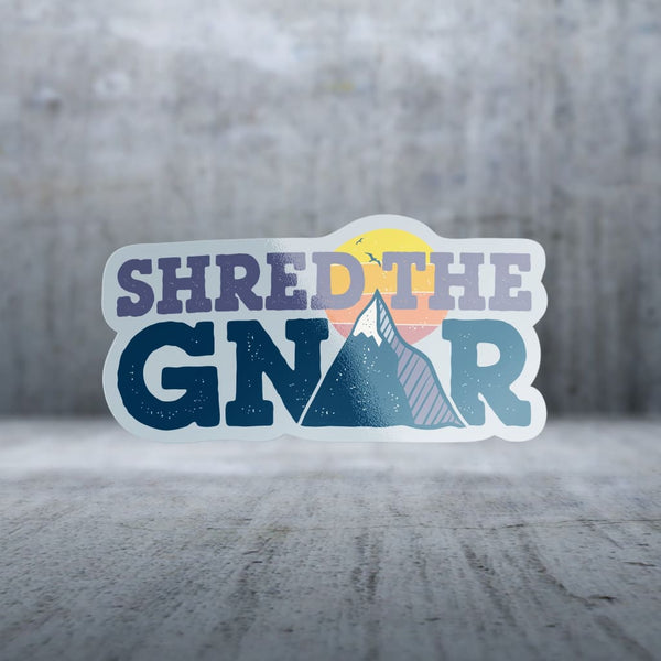 Sticker Pack | 12244 - Outdoor Sayings - Shred Gnar