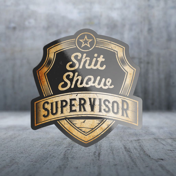 Sticker Pack | 15232 - Sayings - Shit Show Supervisor
