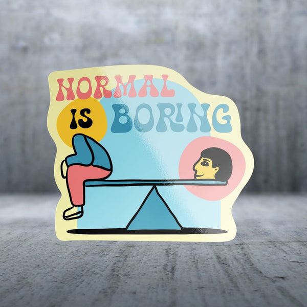 Sticker Pack | 17125 - Sayings - Normal Is Boring