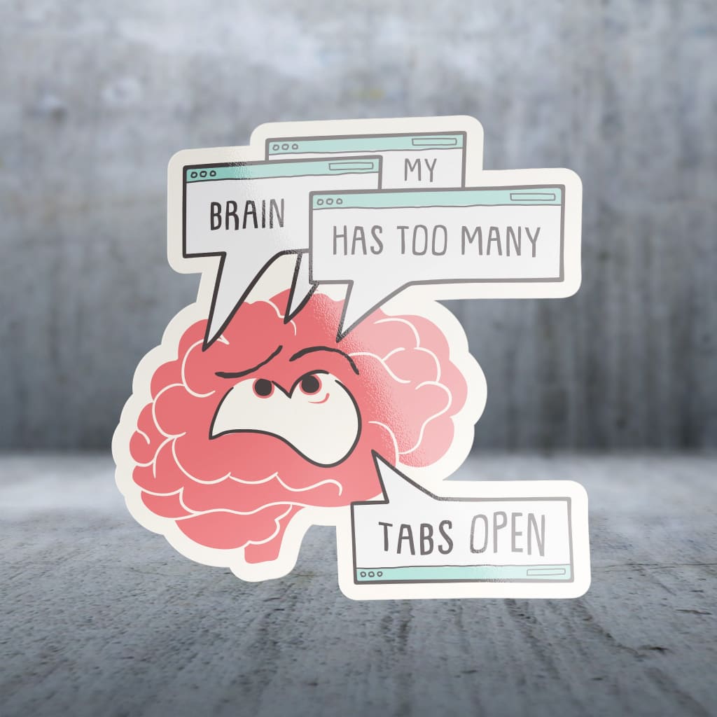 Sticker Pack | 17135 - Sayings - Too Many Tabs