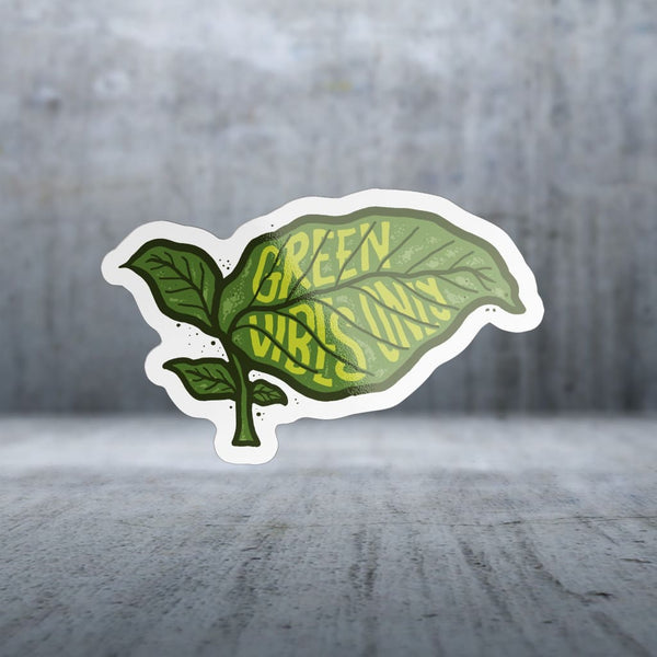 Sticker Pack | 4765 - Sayings - Green Vibes Only
