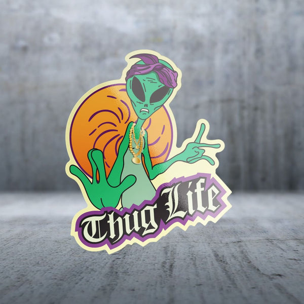 Sticker Pack | 7671 - Thug Life - Alien