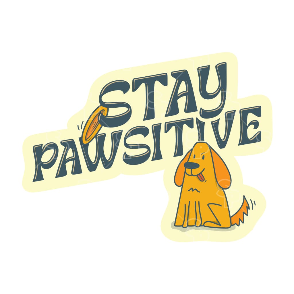 Sticker Pack | 9998 - Dog Sayings - Stay Pawsitive